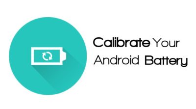 [GUIDE] How To Calibrate Battery On Android Phone For Longer Life
