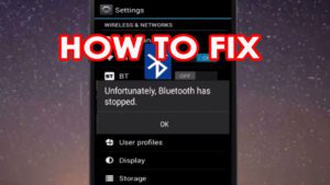 [13 Ways] Fix “Unfortunately, Bluetooth Has Stopped” On Android