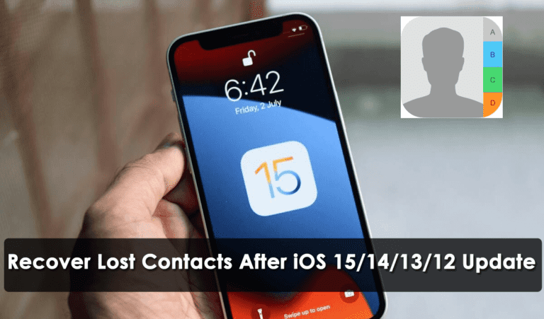 7 Ways To Recover Lost Contacts After iOS 17/16/15/14/13/12 Update