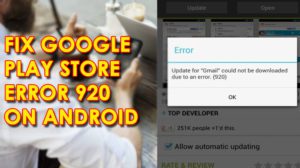 [11 Methods]- How To Fix Google Play Store Error 920 On Android