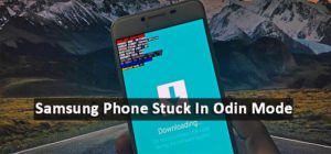5 Ways To Fix Samsung Phone Stuck In Odin (Download) Mode