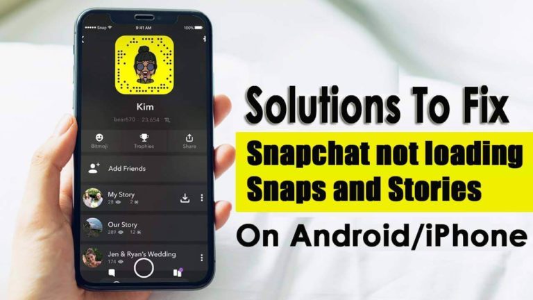 [13 Solutions] Fix "Snapchat Won't Load" Error On Android/iPhone