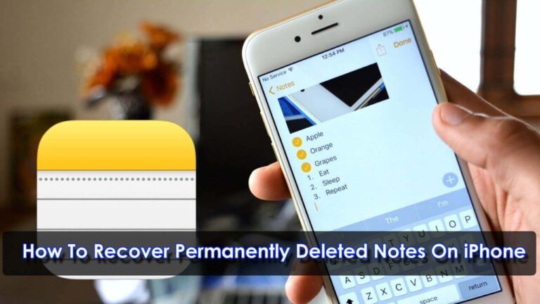 6 Free Ways On How To Recover Permanently Deleted Notes On iPhone