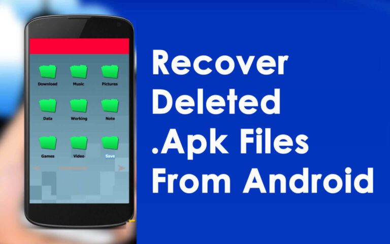 [How To] Recover Deleted Apk Files From Android Phones