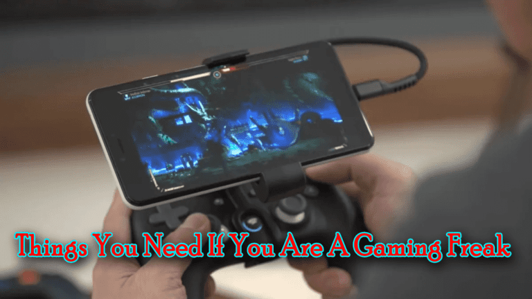 6 Basic Things You Need If You Are A Gaming Freak