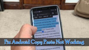 [11 Ways] How To Fix Copy Paste Not Working On Android