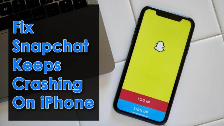 12 Ways To Fix Snapchat Keeps Crashing On iPhone 15/14/13