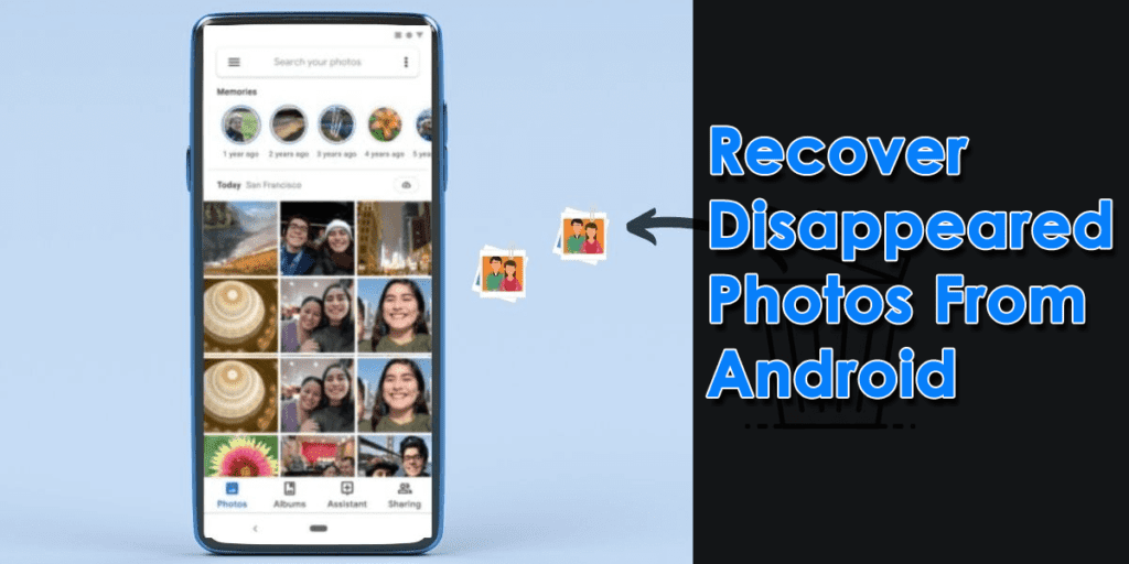 Recover Disappeared Photos- How To Recover Permanently Deleted Photos ...