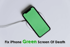 [8 Methods] Fix iPhone Green Screen Of Death Issue