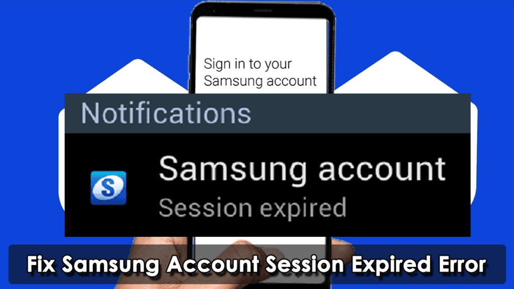 4 Methods To Fix Samsung Account Session Expired Error
