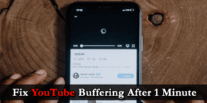 15 Ways To Fix YouTube Buffering After 1 Minute On Android